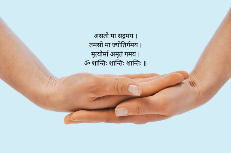 The Meaning of “Asato Ma Sadgamaya” Mantra – Academia Indica